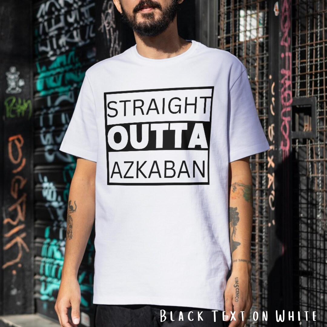 Straight Outta Azkaban T-shirt – A Mischievous Wizarding World Twist ...