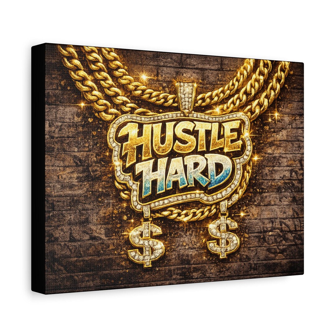 Hustle Hard Gold Chain Canvas | Matte Stretched Wall Art - Etsy