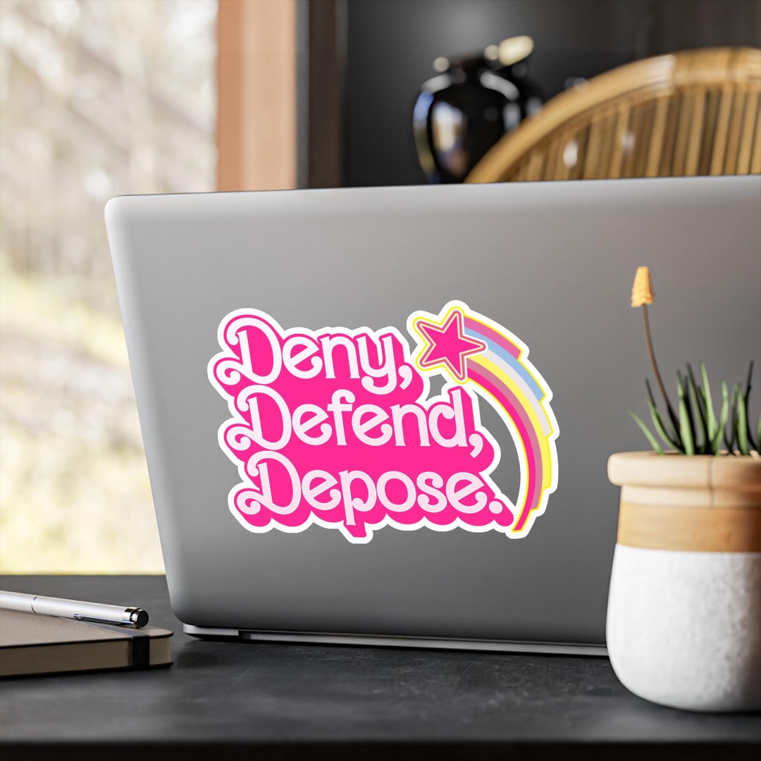 Deny Defend Depose - 4", 6", 8" & 10" Vinyl, Water Resistant Stickers ...