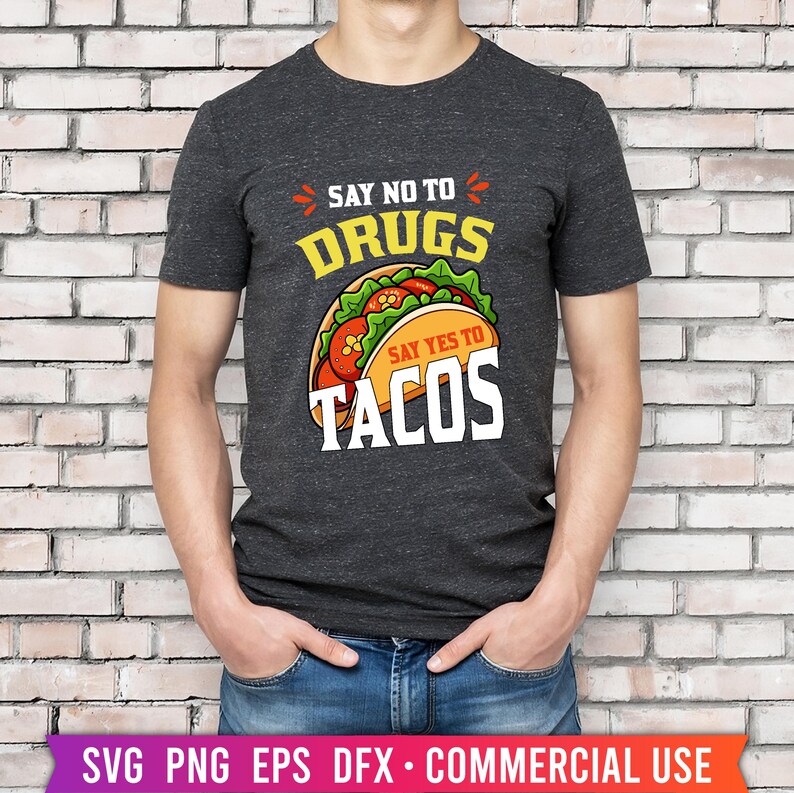 Say No to Drugs Say Yes to Tacos SVG, Rug Free Svg, Red Ribbon Week ...