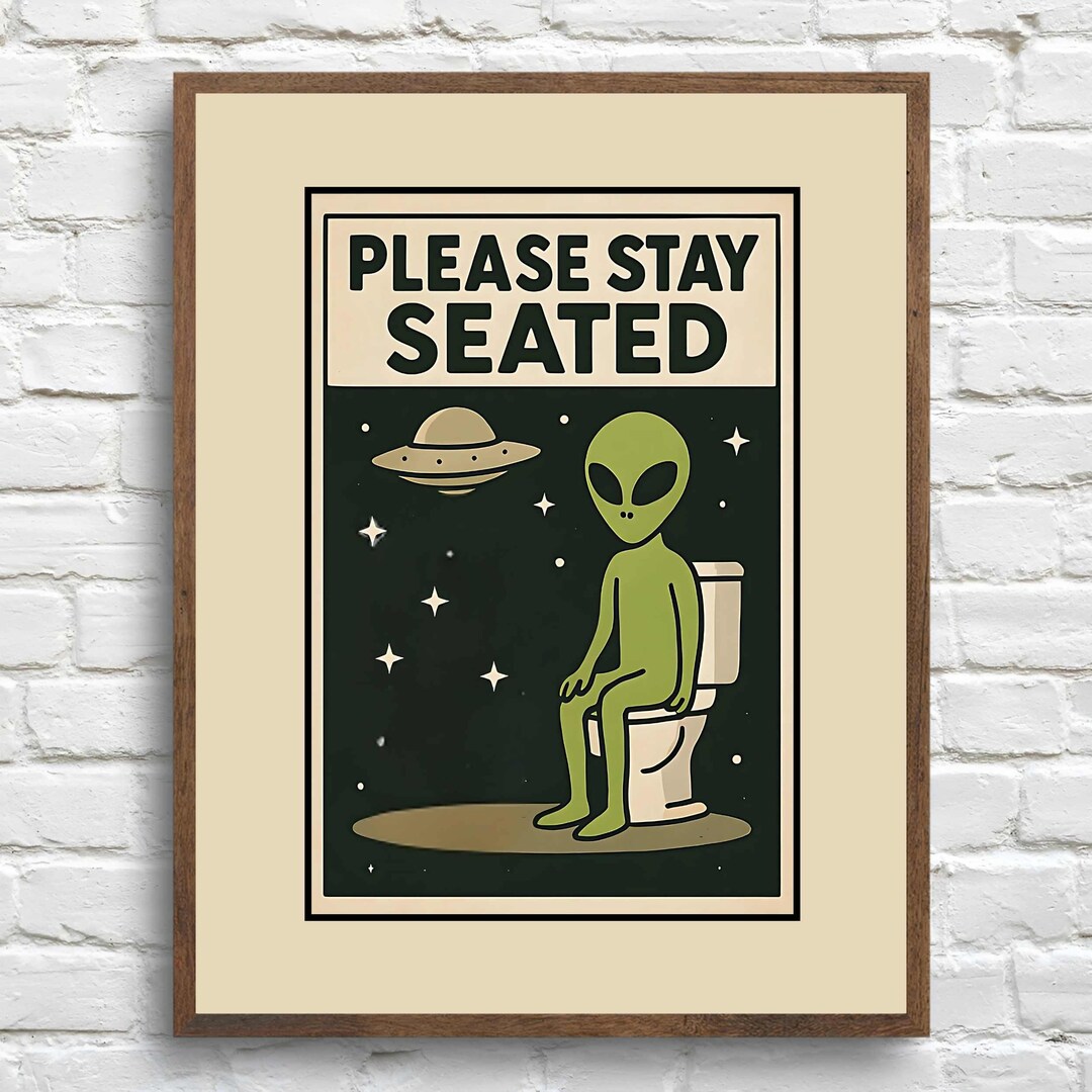 Funny Bathroom Wall Art, Alien Toilet Humor Printable, Weird Guest ...