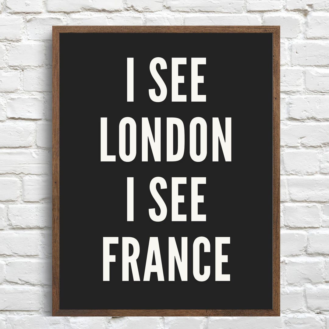 I See London I See France Printable, Funny Bathroom Wall Art, Black and ...
