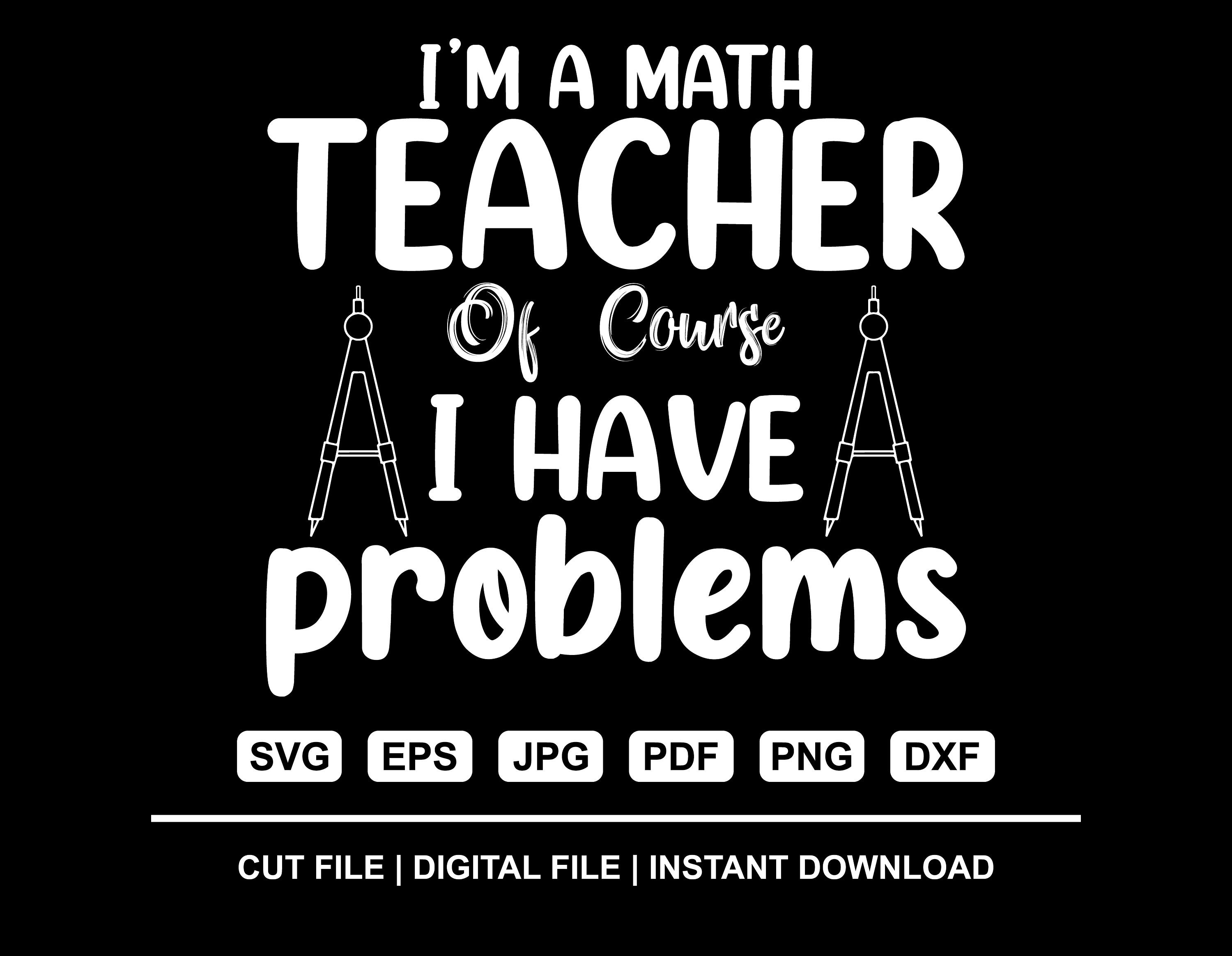 Math T-shirt Design, Math Eps Png Svg T-shirt, Math Teacher SVG Bundle ...