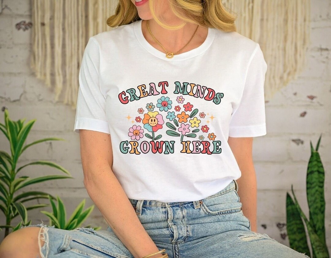 Great Minds Grow Here, Kindergarten Teacher Shirt, Preschool Teacher ...