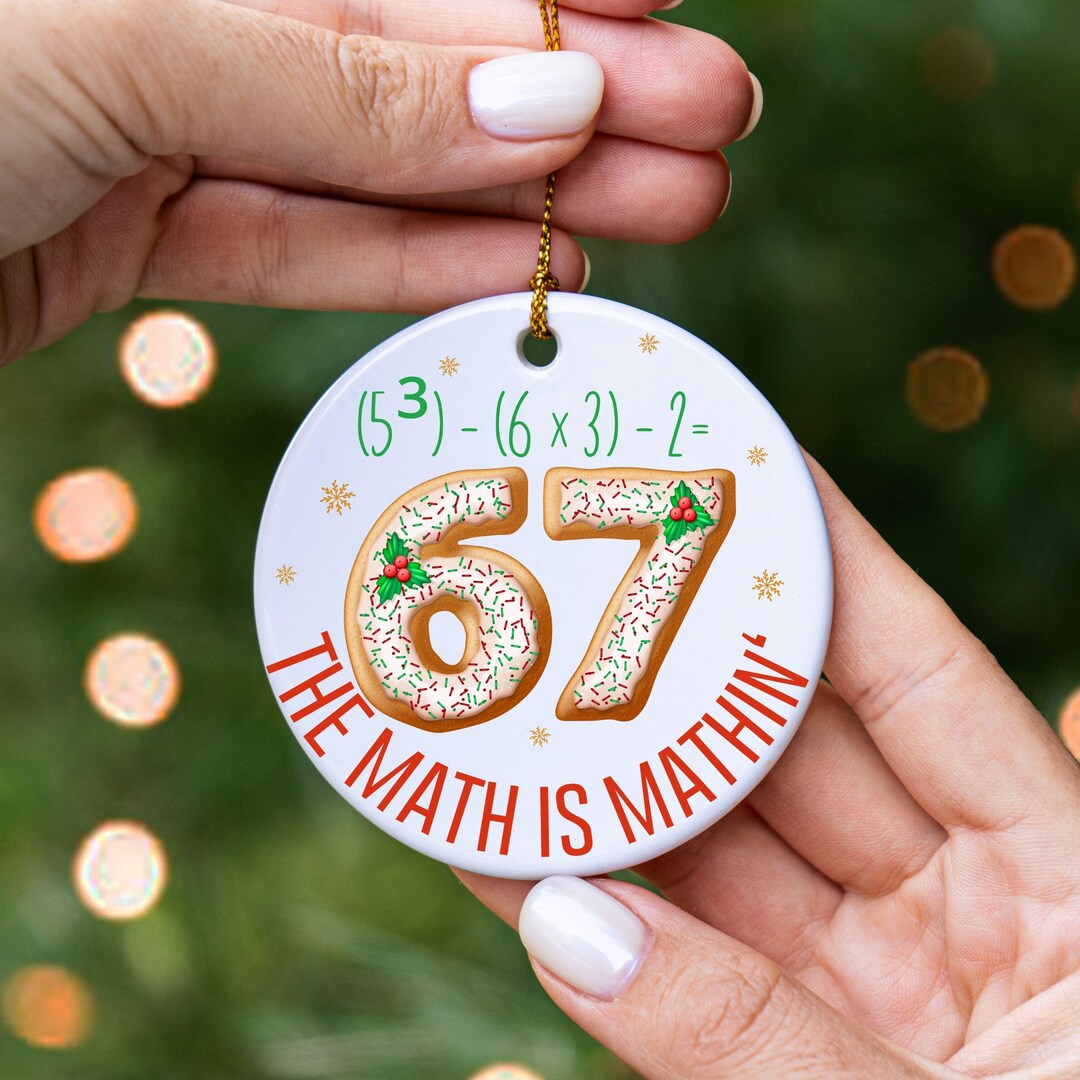 Six Seven Math Christmas Ornament,custom 6 7 Funny Keepsake for Math ...