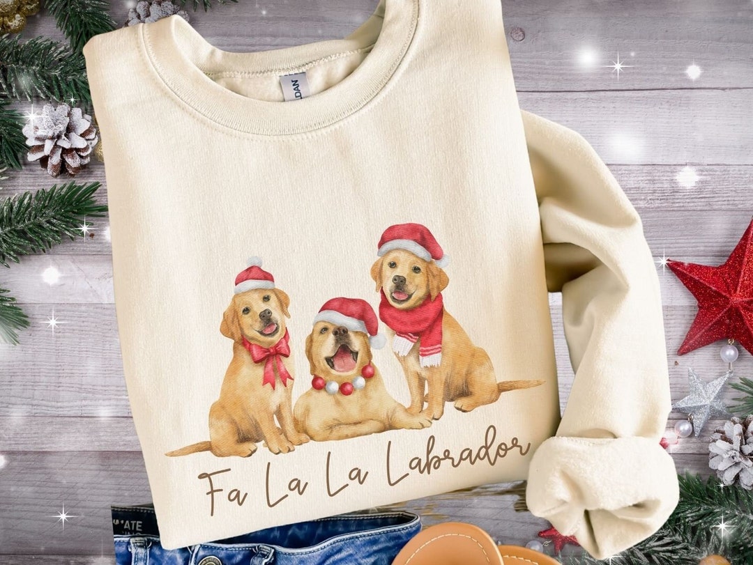 Fa La La Labrador Sweatshirt, Lab Owner Christmas Gift, Dog Christmas ...