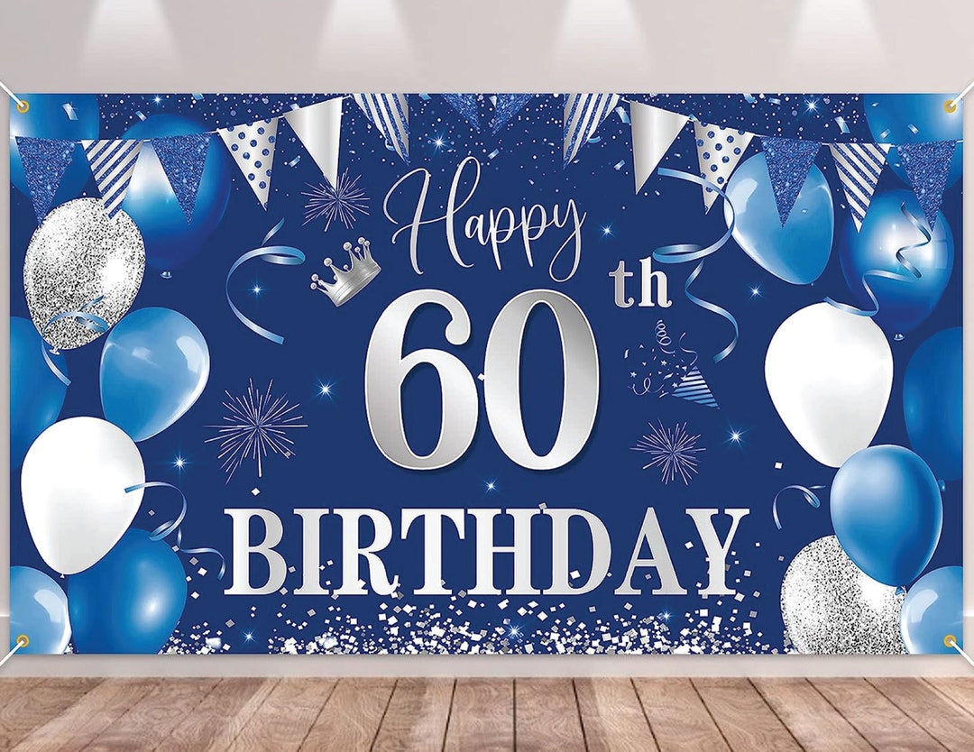 60th Birthday Banner Backdrop Decorations Men Women Blue Silver Happy ...