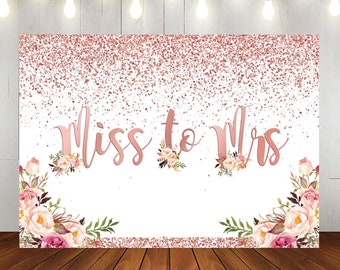 Miss to Mrs Backdrop, Rose Gold Bridal Shower Vinyl Photo Background ...