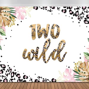Leopard Two Wild Backdrop Girls Pink Safari Theme 2nd Birthday Party ...