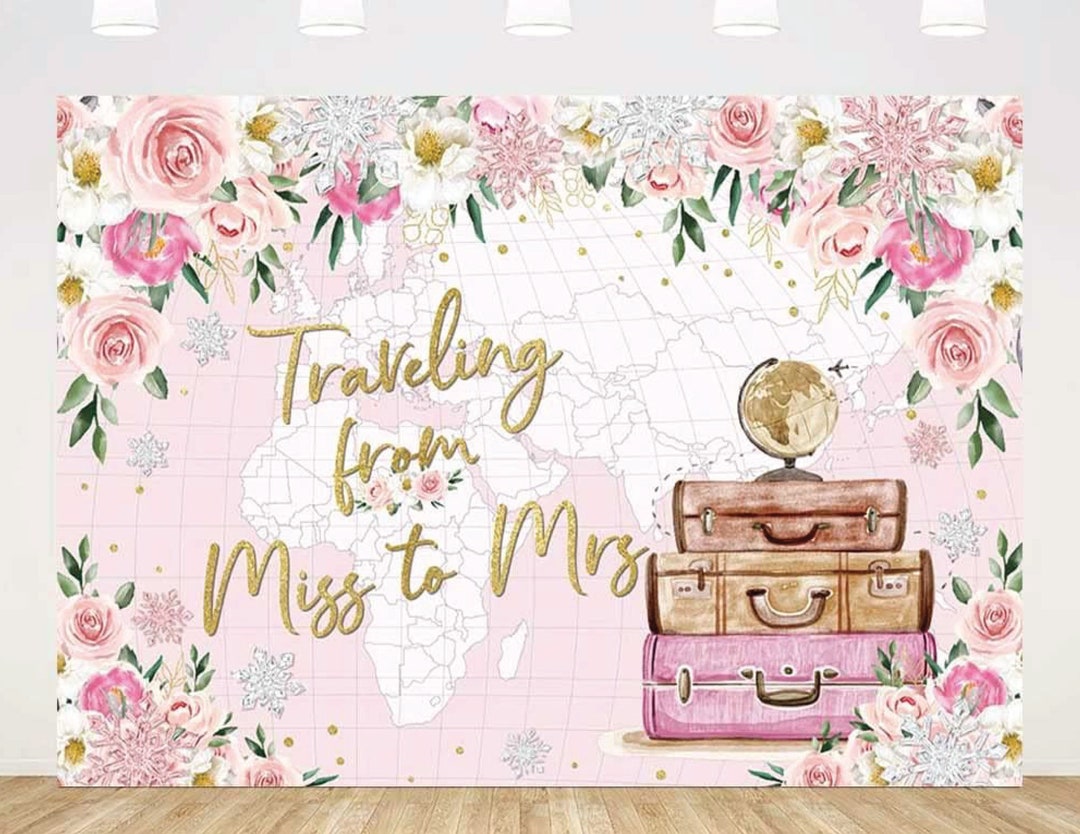 Traveling From Miss to Mrs Bridal Shower Banner Backdrop, A New ...