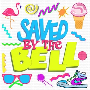 Saved by the Bell 90s SVG PNG Shirt, 90's Retro Tshirt Design, Theme ...