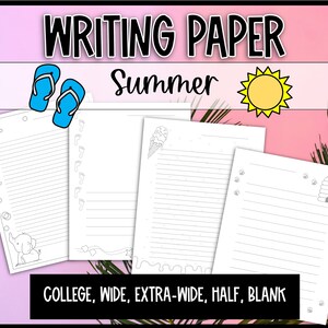 Summer Writing Paper - Printable Lined and Blank: Wide-ruled, College ...
