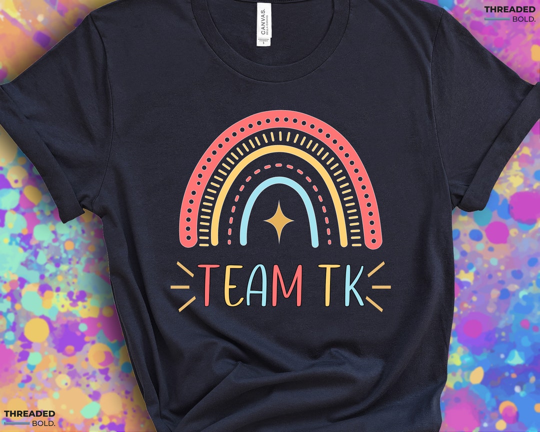 Team TK Rainbow Shirt TK Teacher Pre-k Teacher Gift Gift for Teachers ...