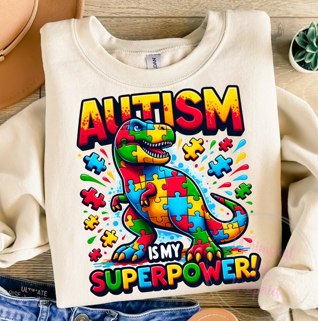 Autism is My Superpower PNG, Autism Dinosaur Png, Autism Superhero ...