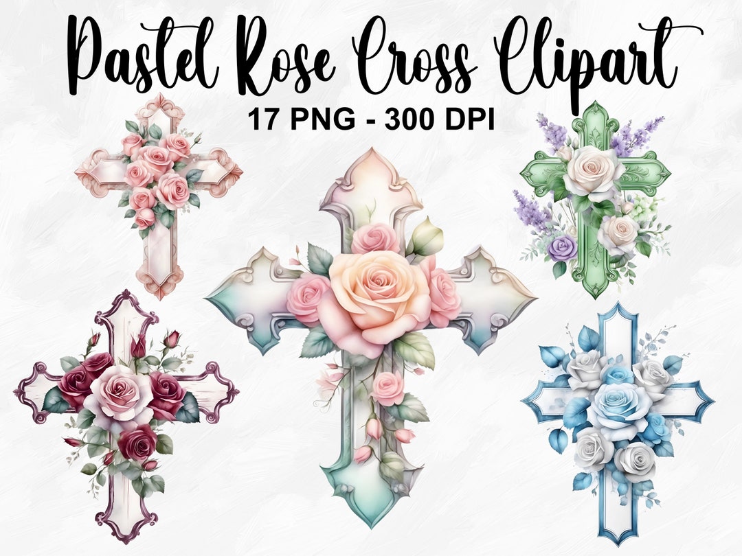 Watercolor Pastel Rose Cross Collection Clipart, 17 PNG Floral Crucifix ...