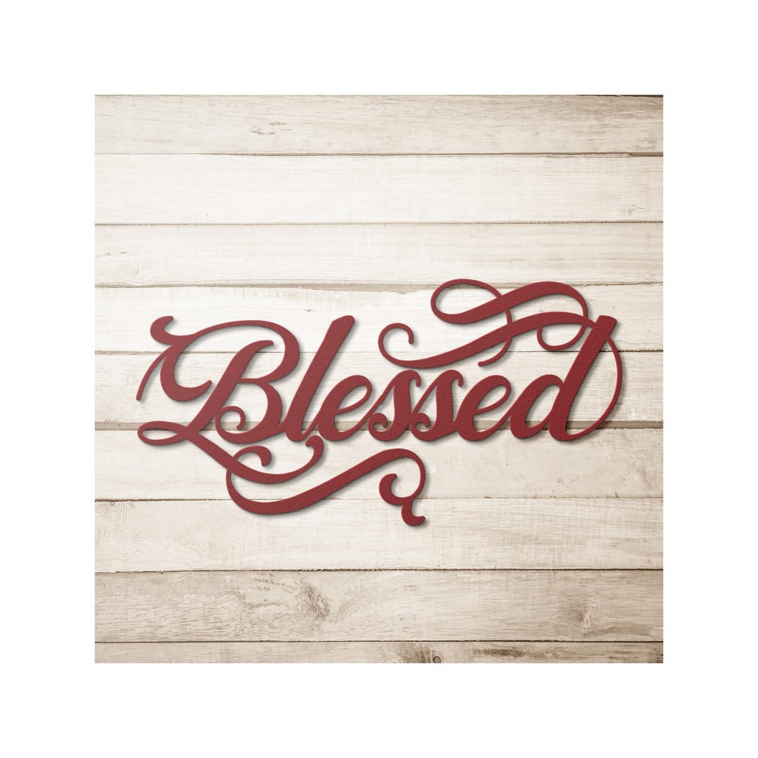 Blessed Metal Word Art, Indoor Outdoor Blessed Metal Sign, Housewarming ...