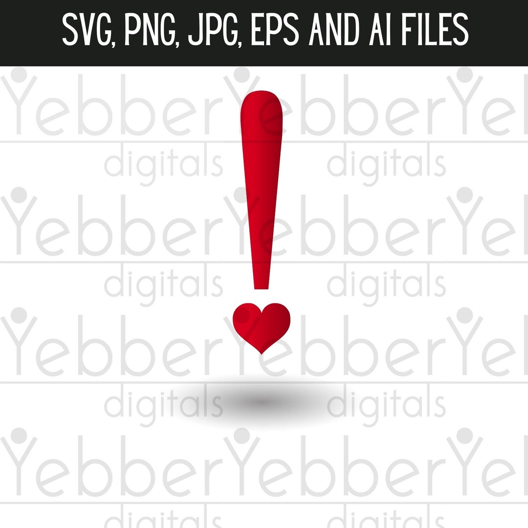 Love Mark Heart Punctuation, Exclamation Marking SVG Cutfile, Added Emphasis Statement PNG - Etsy