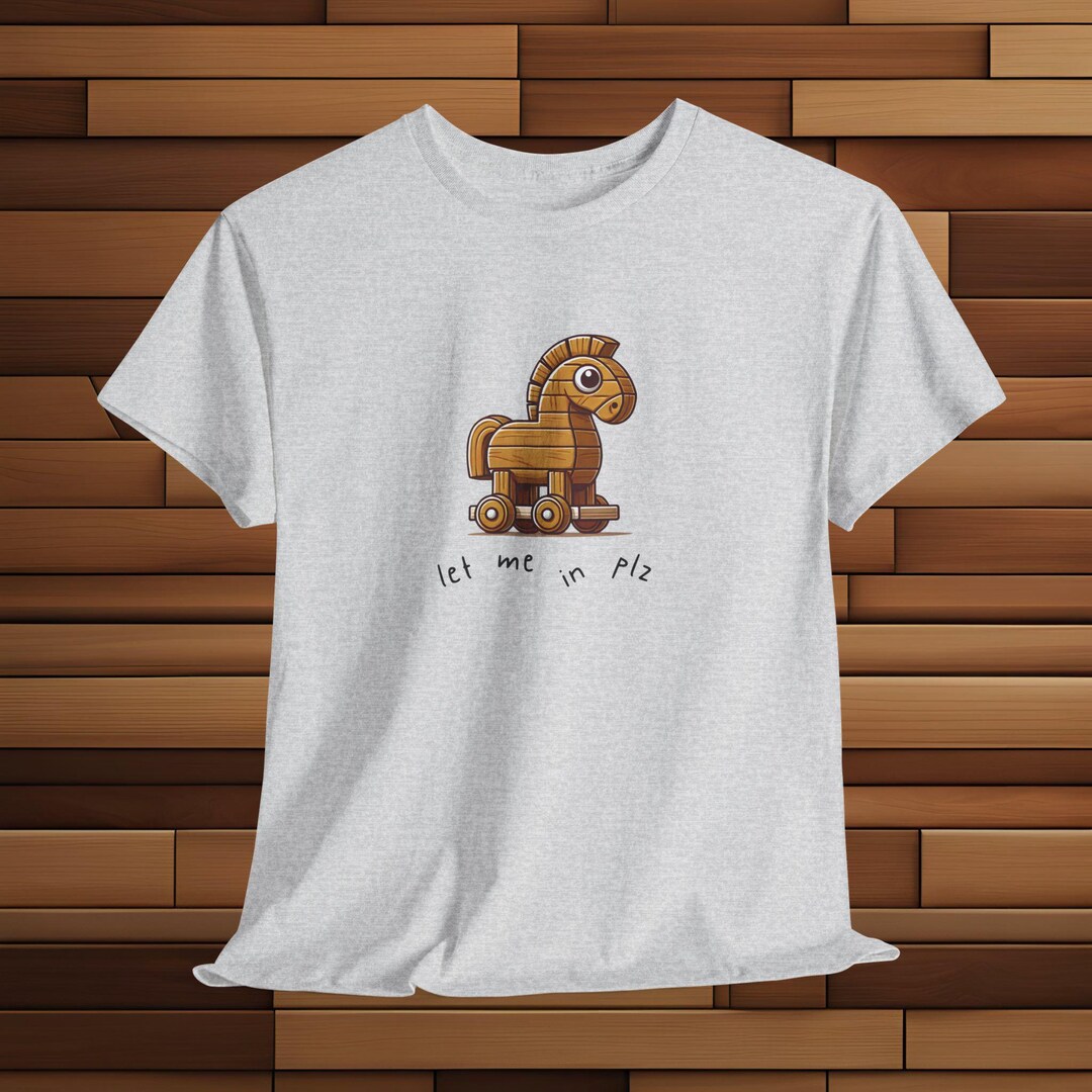 Funny Trojan Horse Unisex Tee Shirt, Let Me in Plz, Clever Graphic T ...