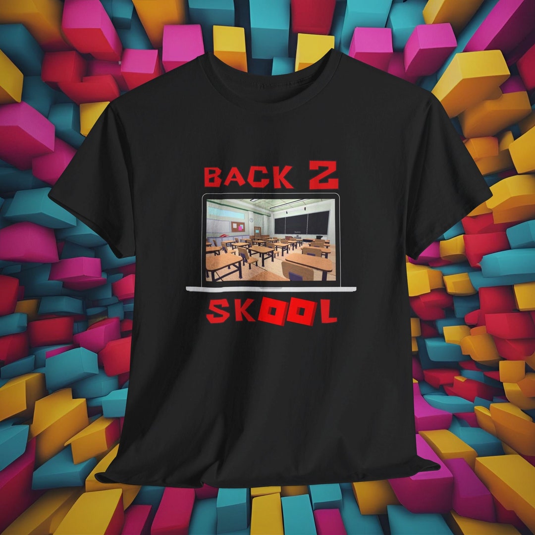 Roblox Back to School Shirt, Funny Gen Z Humor Tee, Goofy Roblox Fan ...