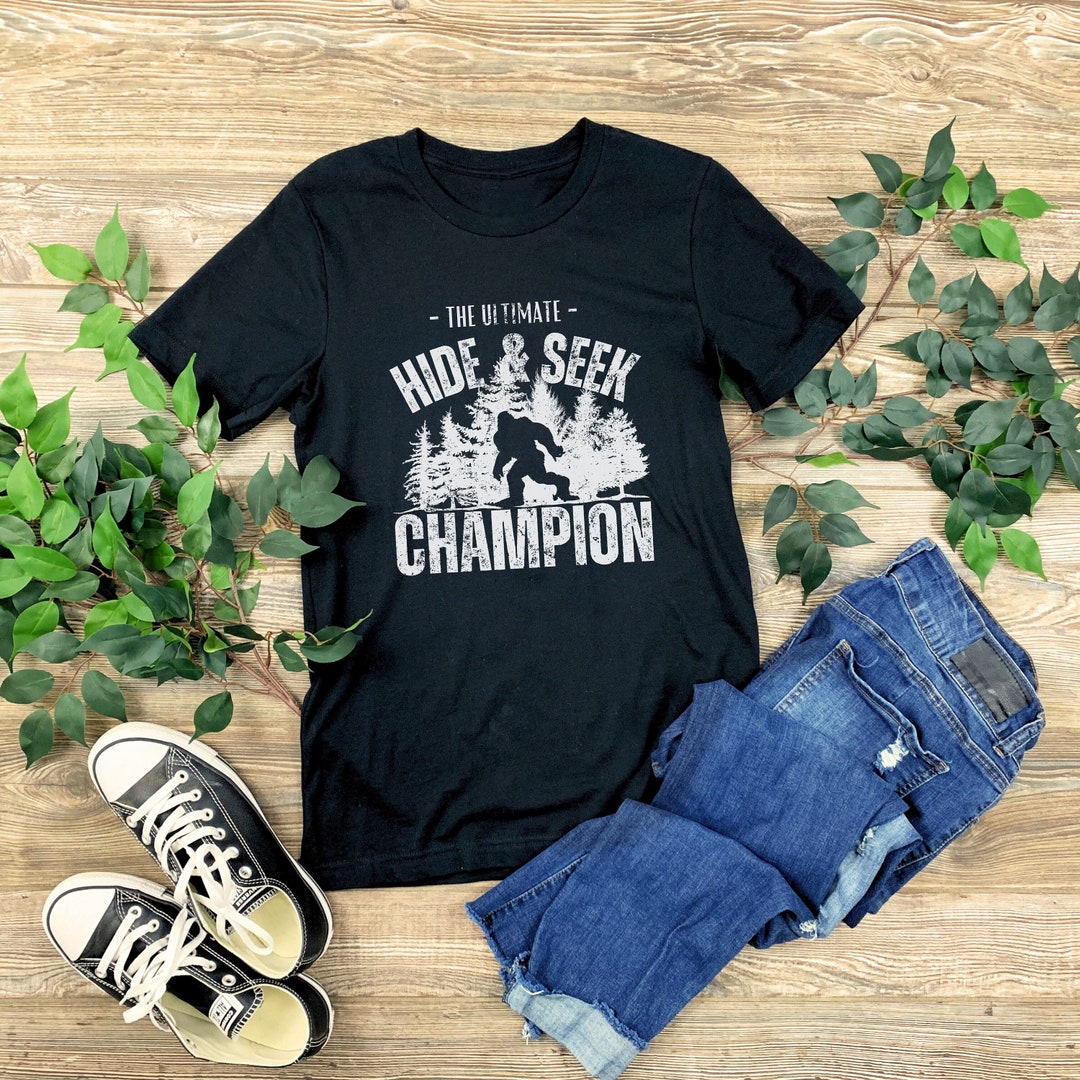 Bigfoot Shirt Hide and Seek Champion, Sasquatch T-shirt for Hiking and ...