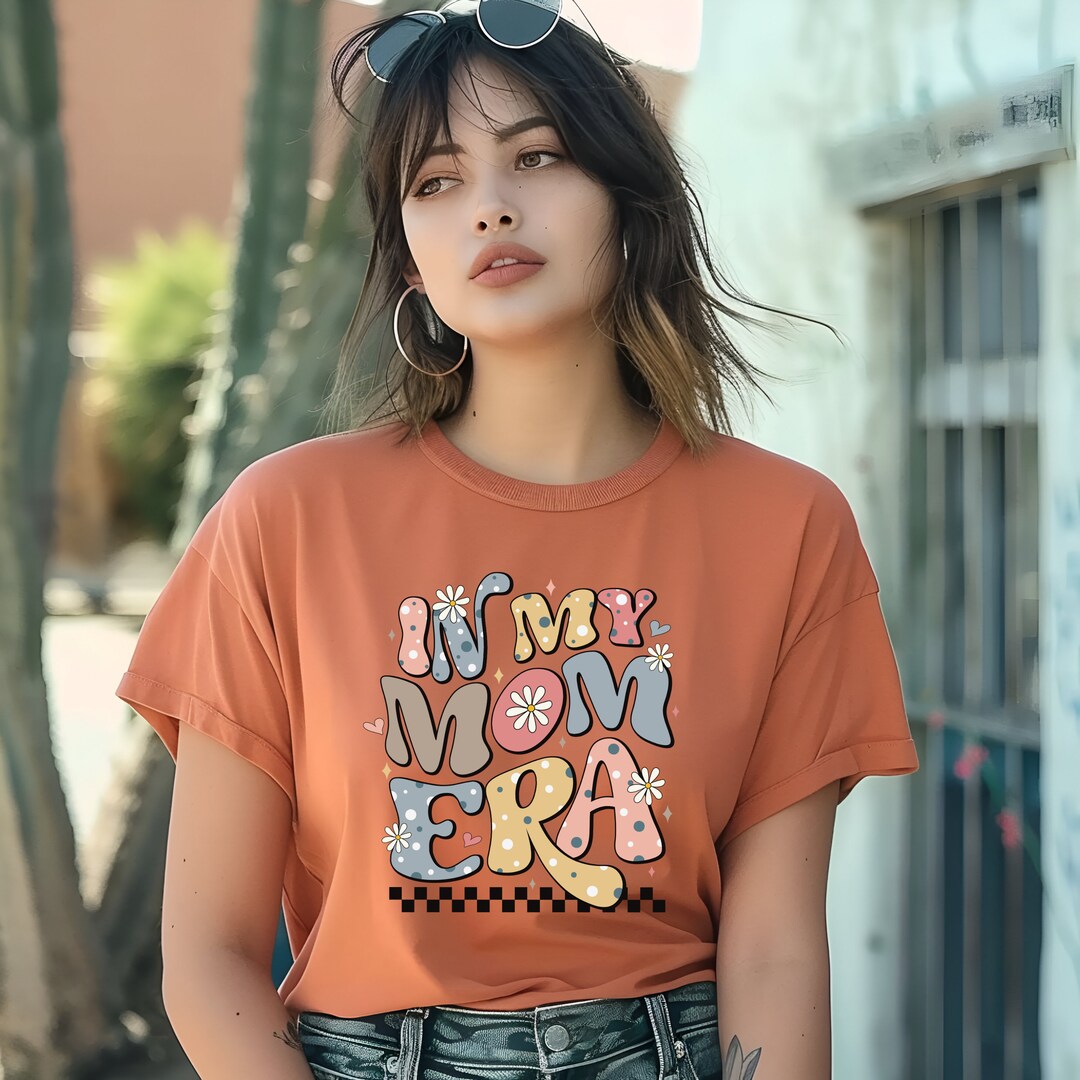 In My Mom Era Svg Mom Svg Mom Life Svg Mom Shirt Svg Trendy Svg