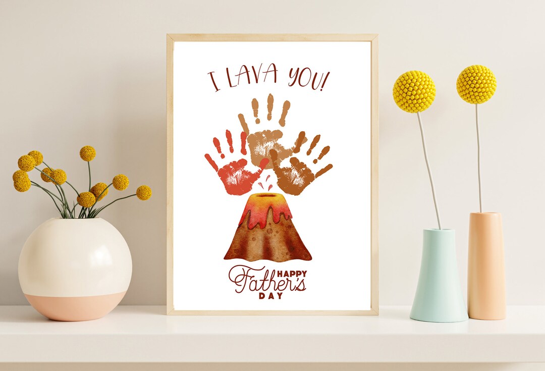 Fathers Day Handprint Art Printable ,I Lava You Volcano Handprint ...