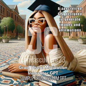 Grad Visual Motivation Innovator: Custom Gpt-driven Affirmation & Image ...