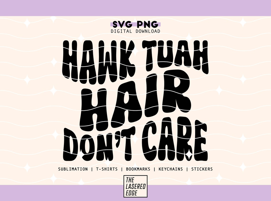 Hawk Tuah 24, Hawk Tuah Girl SVG, Spit on That Thang SVG PNG, Hawk Tuah ...