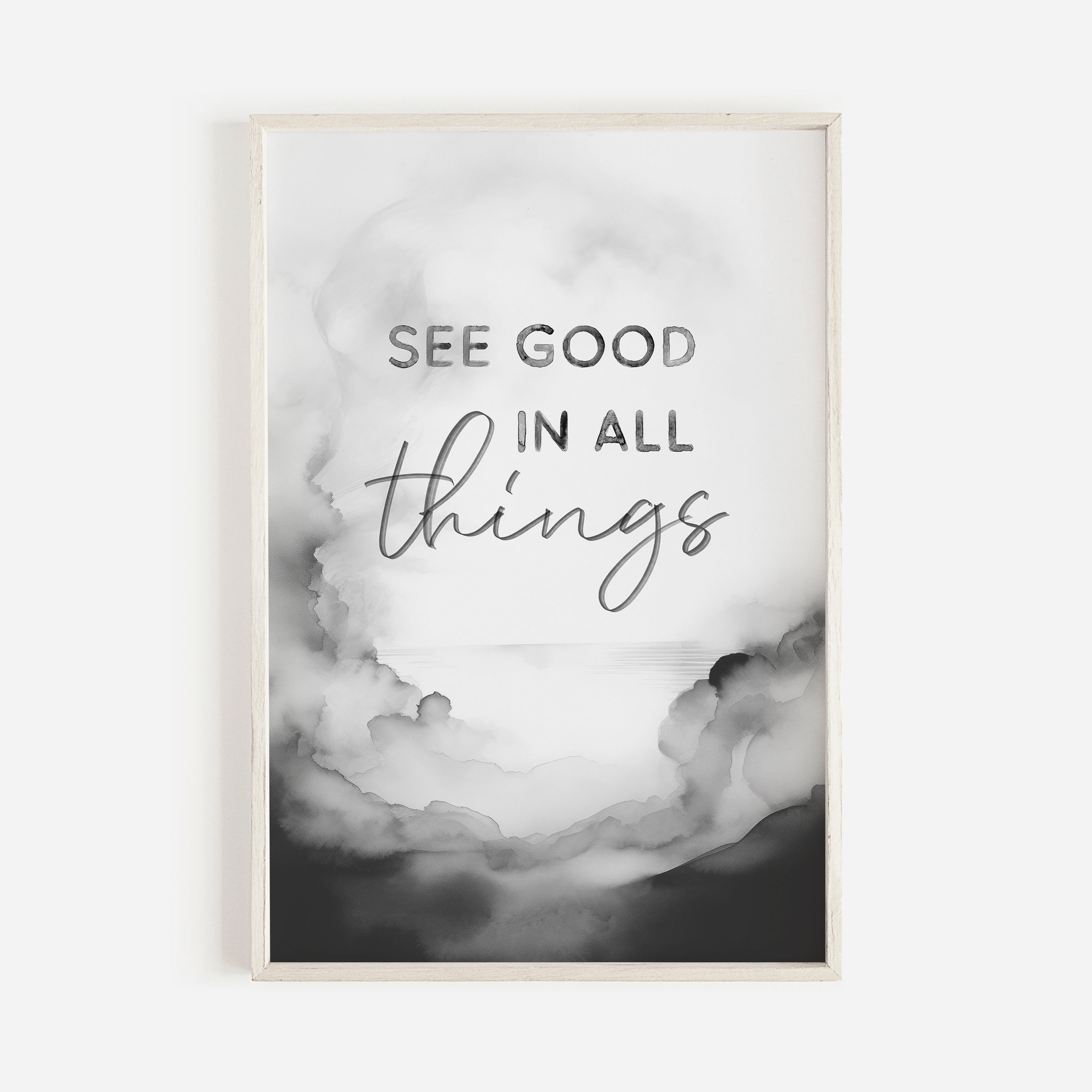 See Good in All Things Quote Wall Art: Positivity-inspiring Printable ...