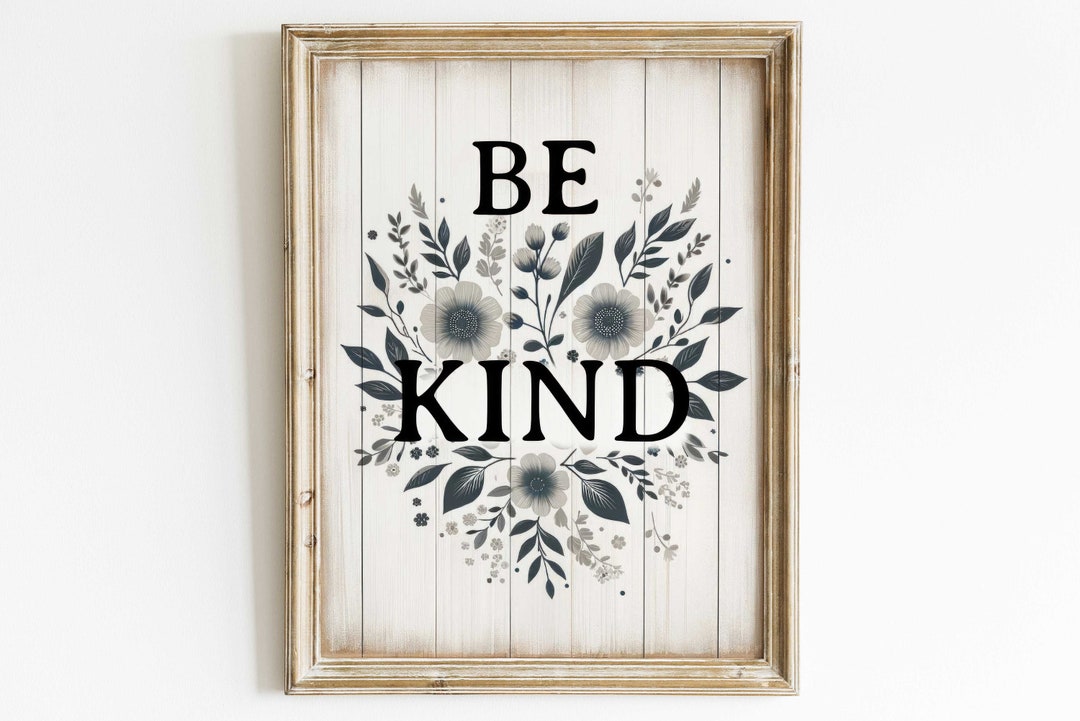 Be Kind Quote Print, Vintage Floral Wall Decor. Inspirational Quote ...