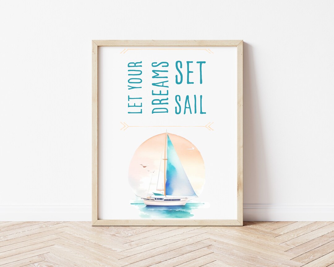 Let Your Dreams Set Sail. Nursery Quote Print. Kids Room Wall Art ...