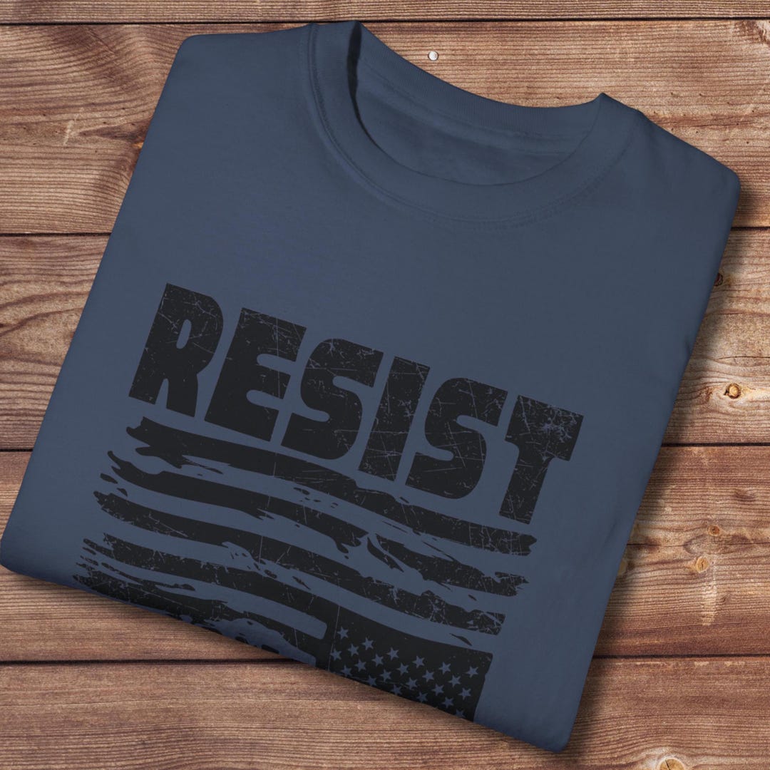 Resist Shirt: American Flag Protest Tee - Comfort Colors, Political ...
