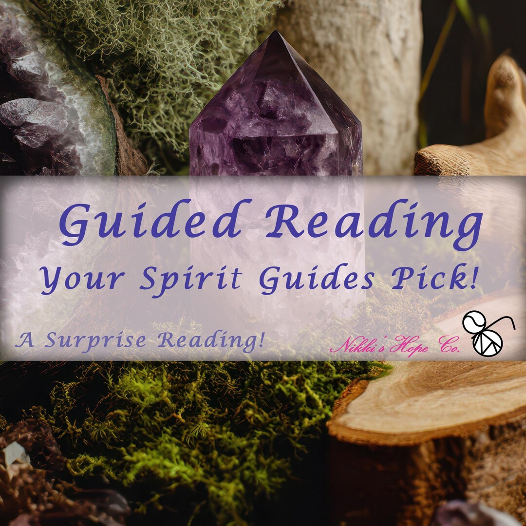 Guided Surprise Me Reading! Your Spirit Guides Pick the Reading ...