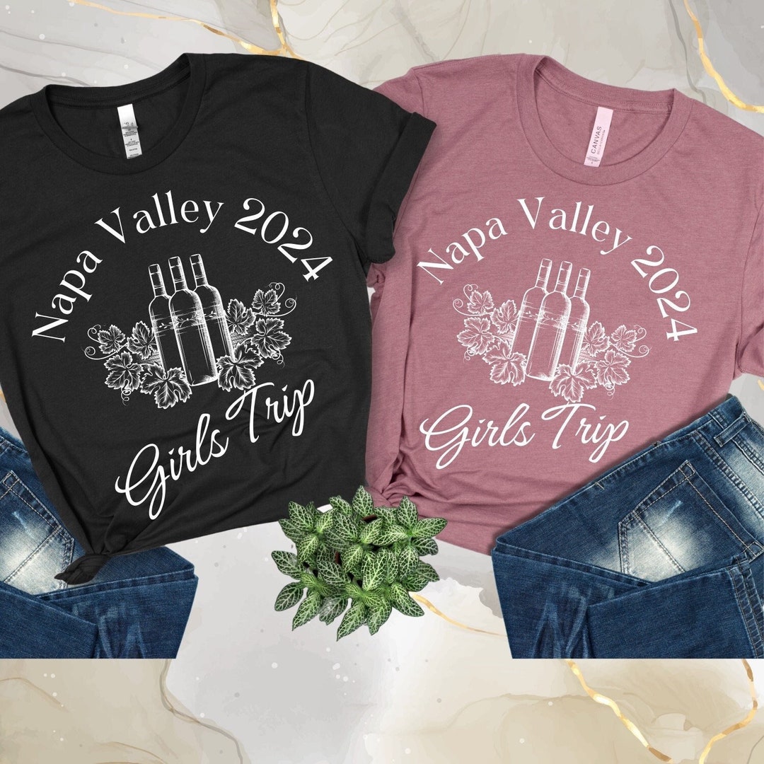 Custom Wine Destination T-shirt Customizable Wine Shirt Napa Girls Trip ...