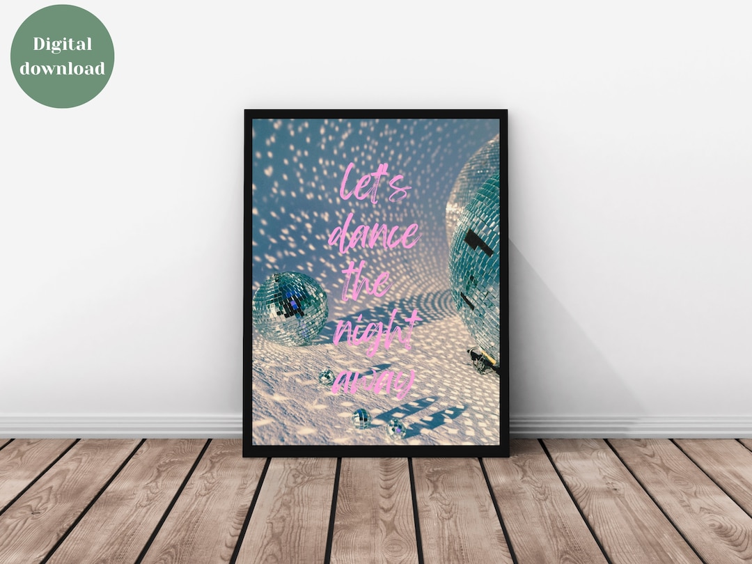 Dance the Night Away Print, Disco Ball Printable, Disco Art Print ...