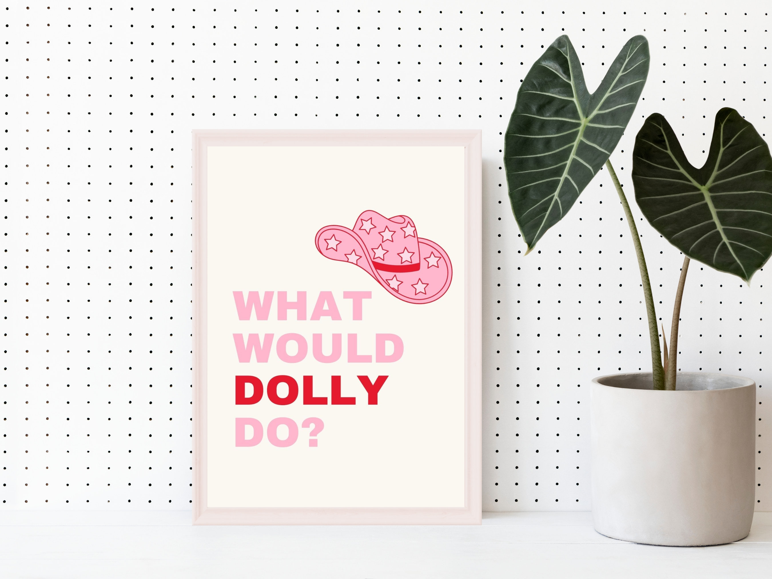 What Would Dolly Do Poster Dolly Parton Poster Dolly Decor - Etsy