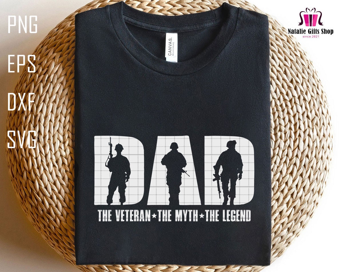 Dad the Veteran the Myth the Legend Svg, Dad Svg, Veteran Myth Legend ...