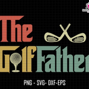 The Golf Father Svg, Golfer Dad Gift Svg, Fathers Day Svg, Sports ...