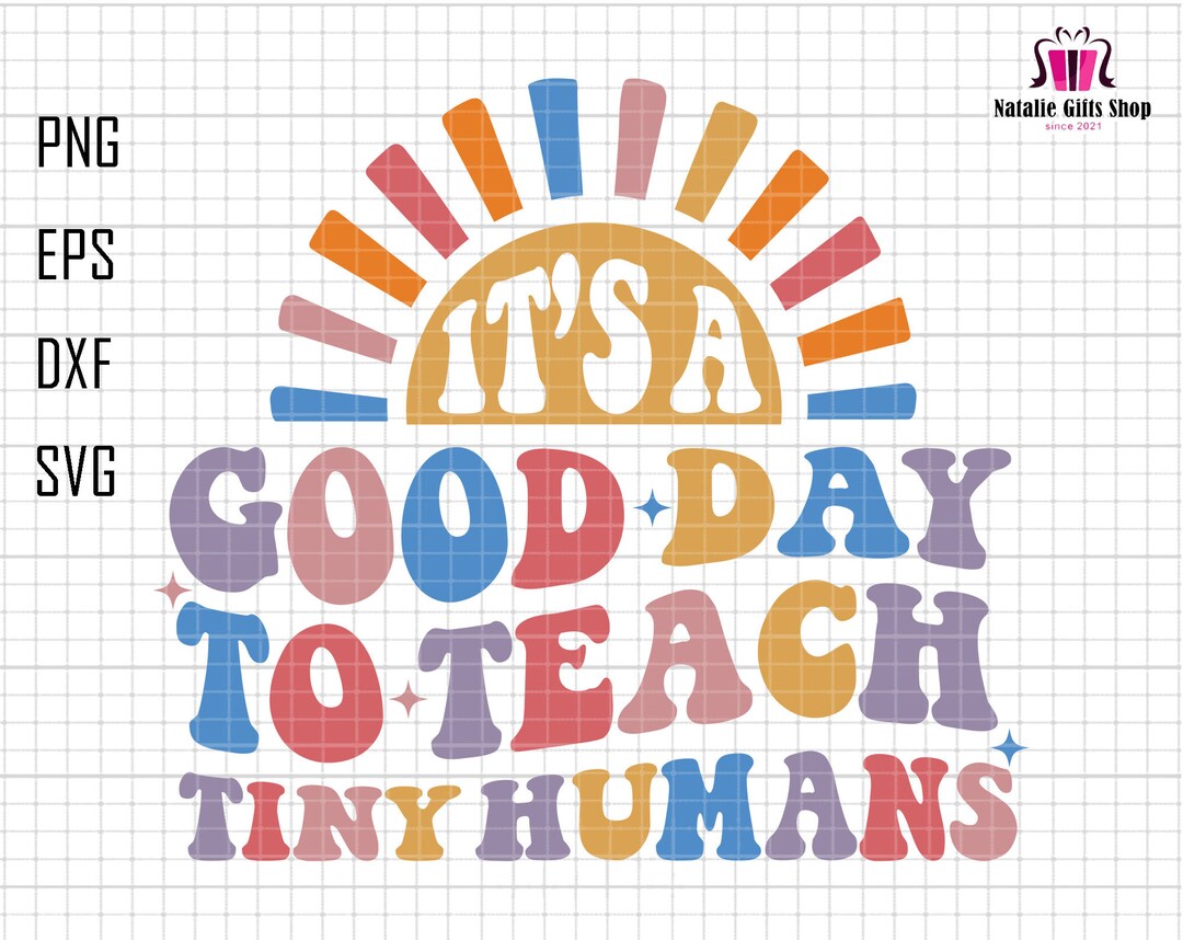 It's A Good Day to Teach Tiny Humans Svg, Retro Teacher Svg, Teacher ...