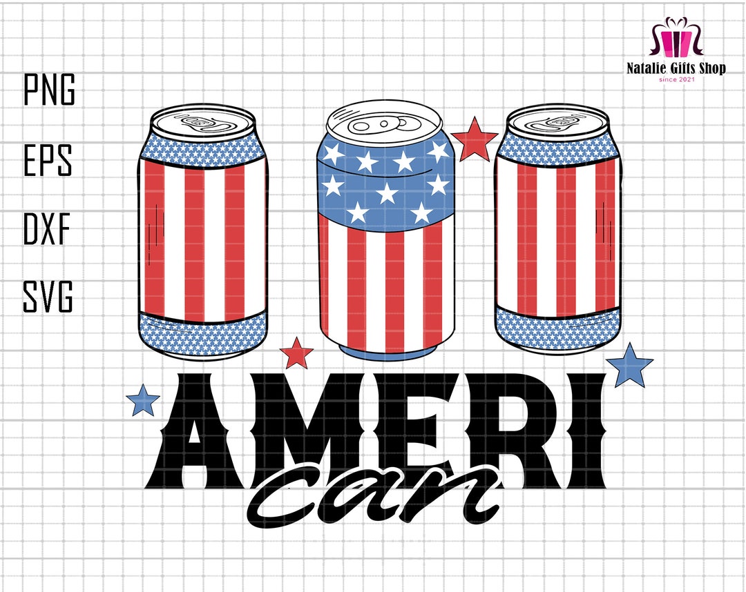 Ameri Can Svg, American Flag Svg, America Svg, Beer Svg, Funny 4th of ...