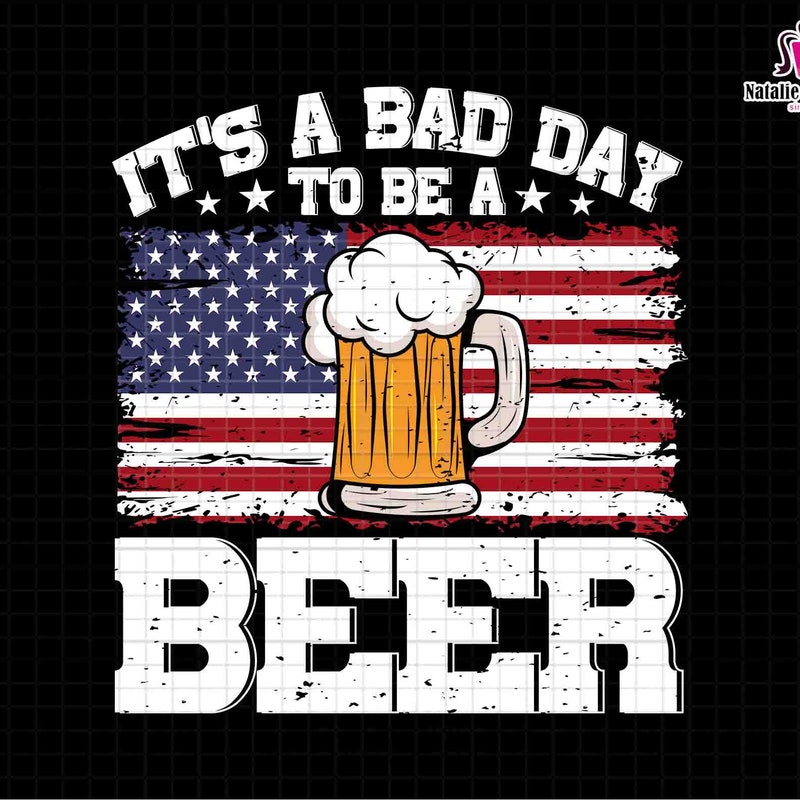 Bad Day to Be a Beer Png - Etsy