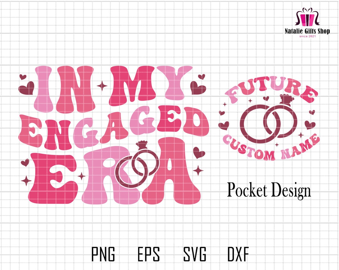 Personalized in My Engaged Era Svg, Custom Valentines Day Svg, in My ...