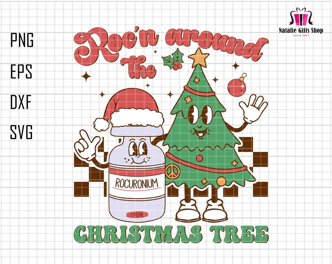 Roc’n Around the Christmas Tree Svg, Nurse Christmas Tree Svg, Nurse ...
