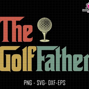 The Golf Father Svg, Golfer Dad Gift Svg, Fathers Day Svg, Sports ...