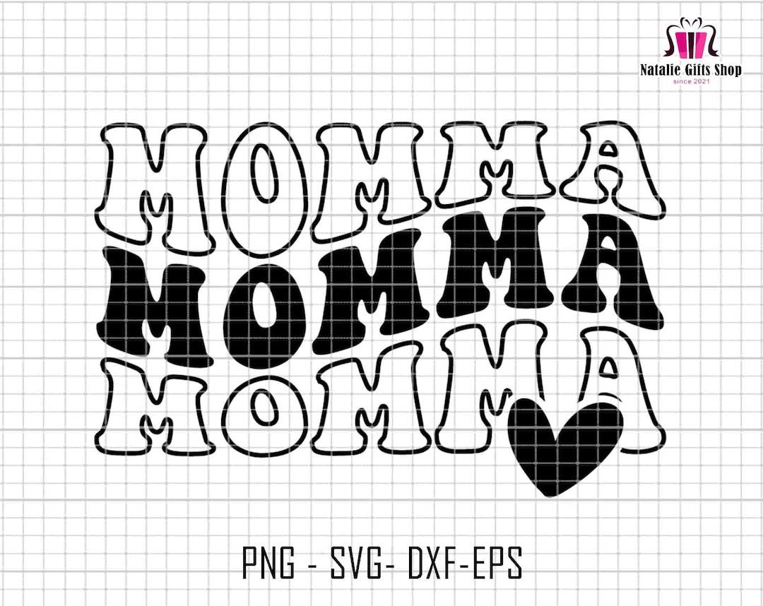 Momma Svg, Momma Cricut Cut File Svg, Momma Heart Svg, Momma Life Svg ...