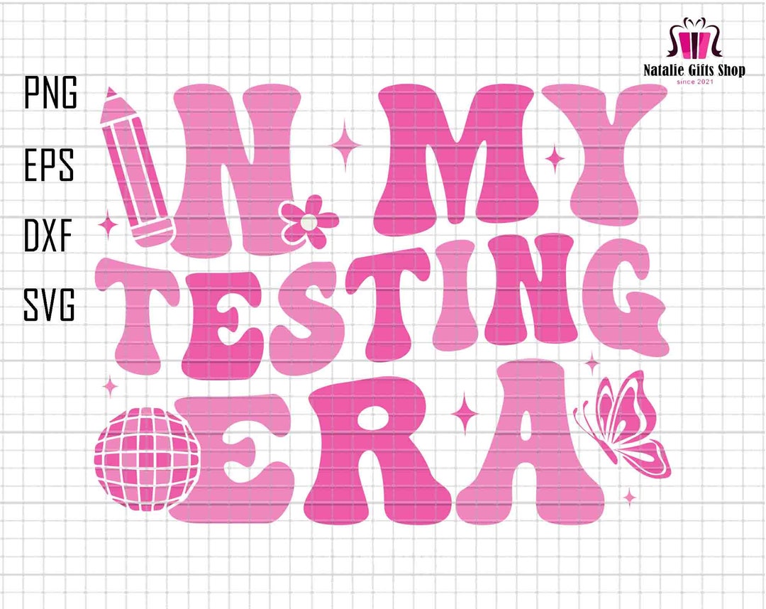In My Testing Era Svg, in My Staar Era Svg, Test Day Svg, Testing Svg ...