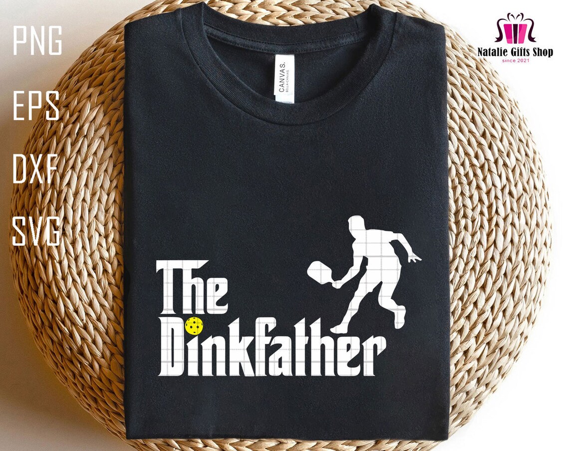 The Dinkfather Svg Father Pickleball Svg Pickleball Dink - Etsy