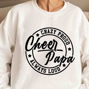 Cheer Papa Svg, Cheer Dad Svg, Cheer Svg, Crazy Proud Always Loud, Dad ...