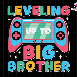 Leveling up to Big Brother Svg, Gaming Boys Svg, Gamer Brother Svg ...