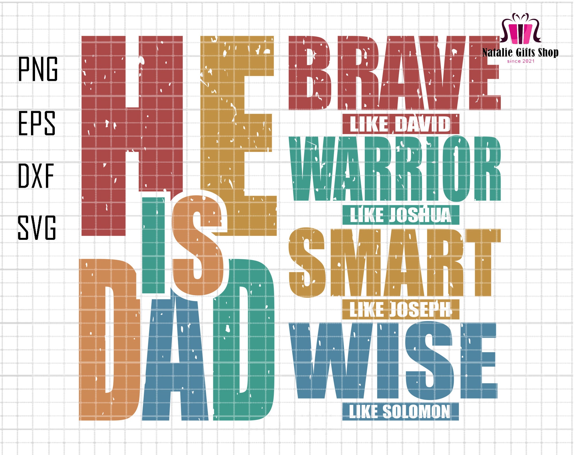 He is Dad Svg, Brave Like David Svg, Warrior Like Joshua Svg,smart Like ...